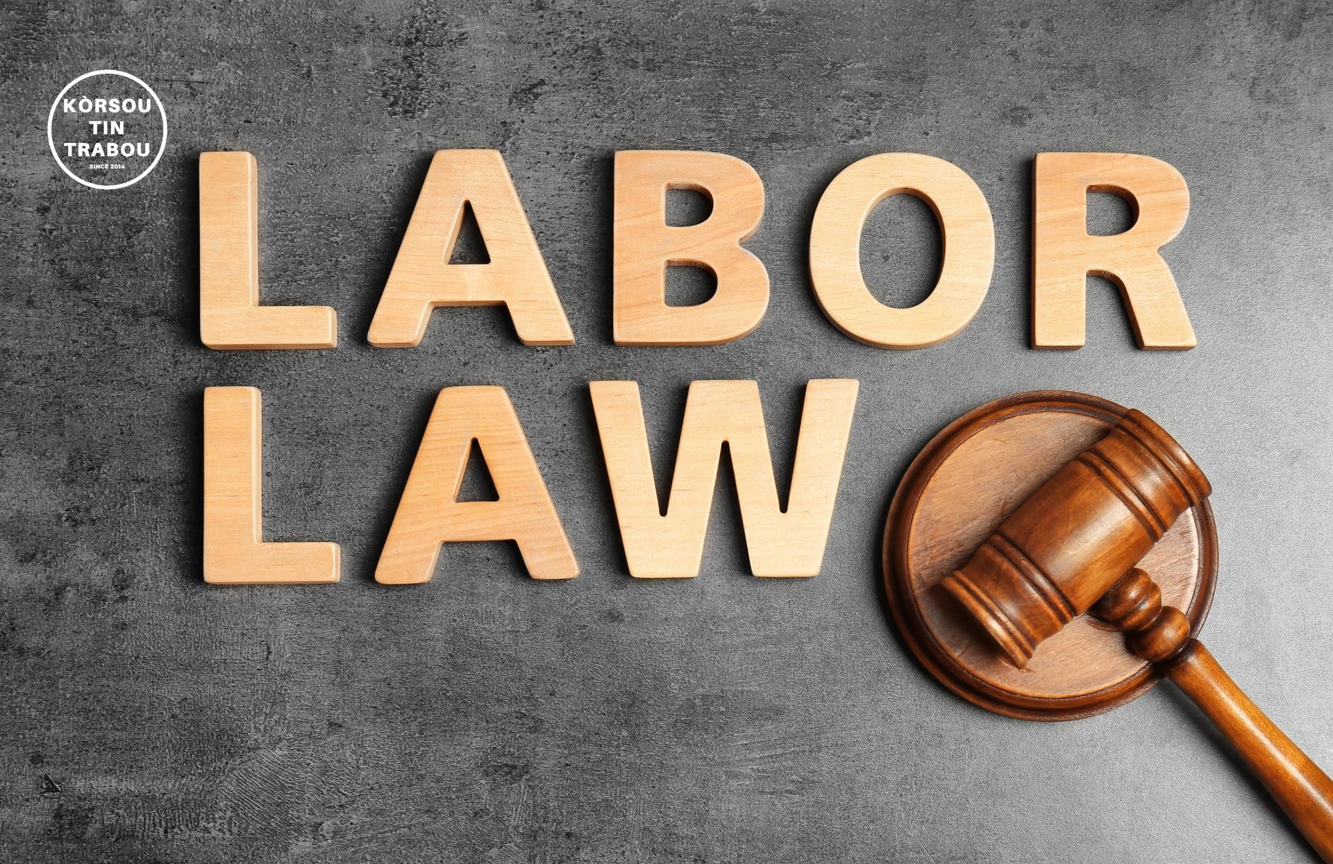 For labor laws, visit our website.